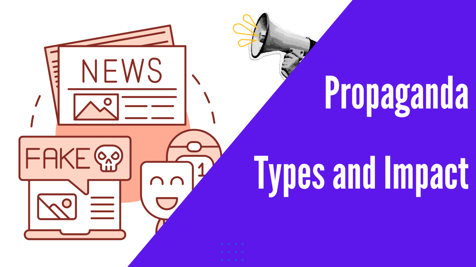What is Propaganda | Types, Role and Effects